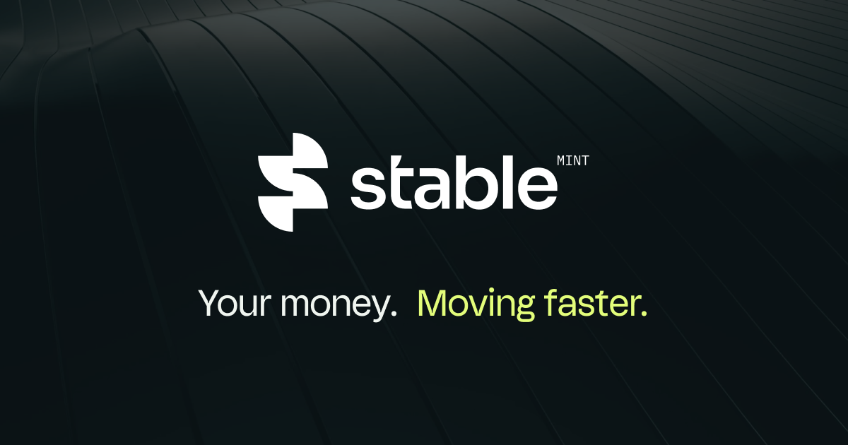 Stable Mint | The Financial Infrastructure for Stablecoins